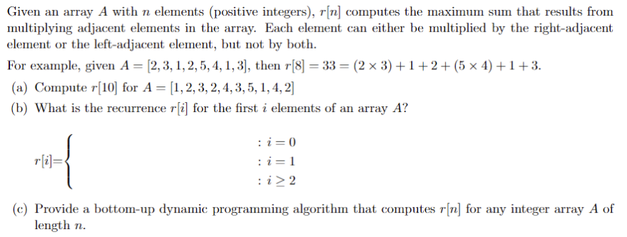 Solved Given an array A with n elements (positive integers), | Chegg.com