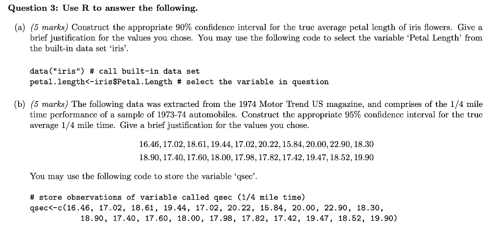 Solved Question 3: Use R to answer the following. (a) (5 | Chegg.com
