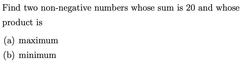 Solved Find two non-negative numbers whose sum is 20 and | Chegg.com