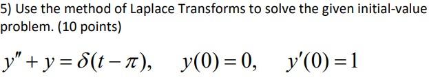 Solved Solve this initial value problem with laplace | Chegg.com
