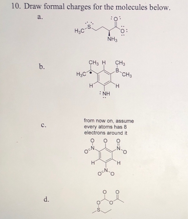 Solved 10. Draw formal charges for the molecules below. H3C | Chegg.com
