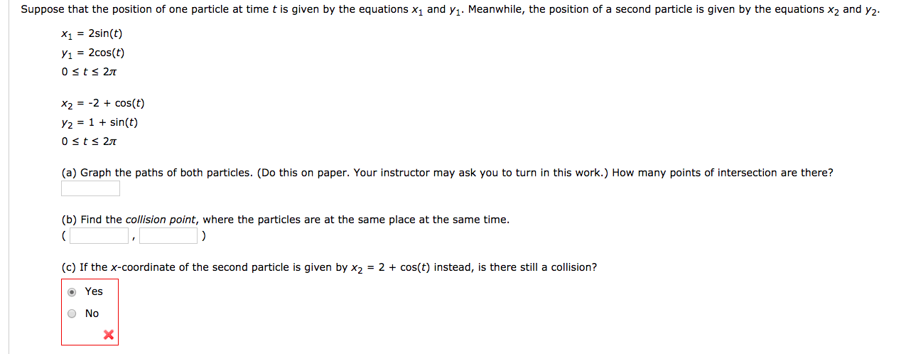 Solved Suppose That The Position Of One Particle At Time T