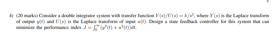 4) (20 marks) Consider a double integrator system | Chegg.com