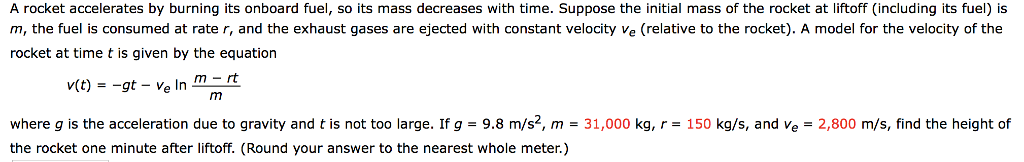 Solved A rocket accelerates by burning its onboard fuel, so | Chegg.com