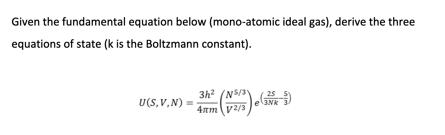 Solved Given the fundamental equation below (mono-atomic | Chegg.com
