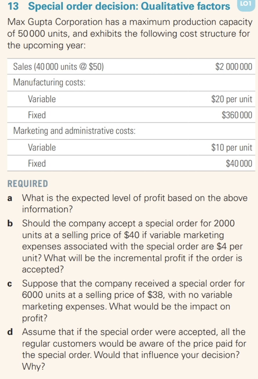 Solved 13 Special order decision: Qualitative factors LO1 | Chegg.com