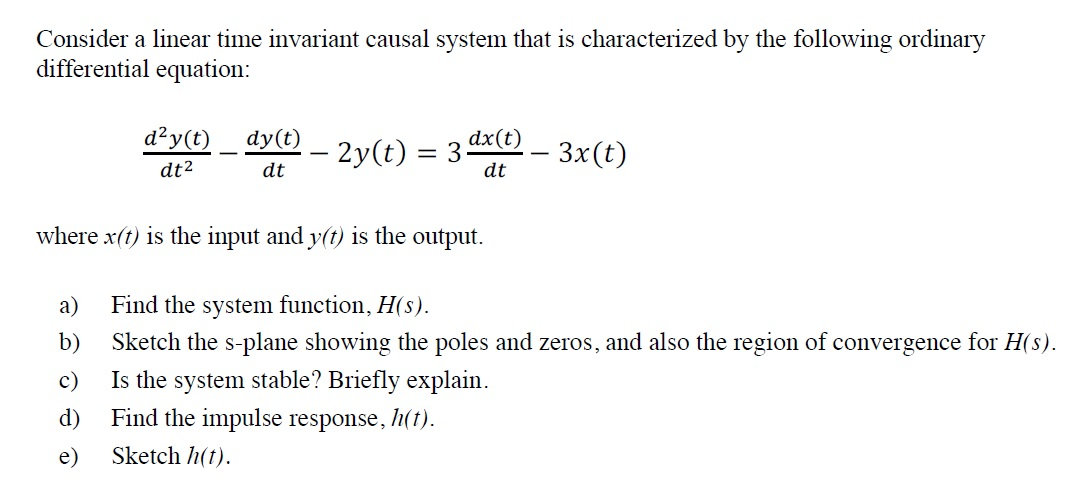 Solved Consider a linear time invariant causal system that | Chegg.com