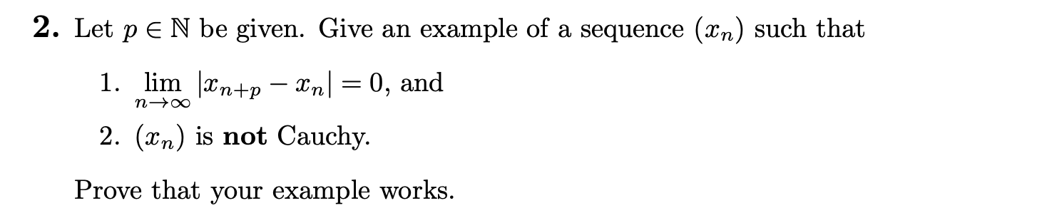 Solved 2. Let p∈N be given. Give an example of a sequence | Chegg.com