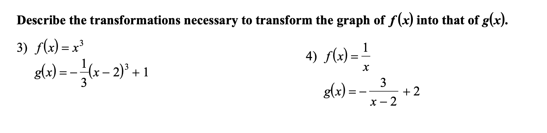 Solved Describe the transformations necessary to transform | Chegg.com