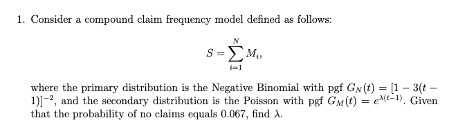 Solved 1. Consider a compound claim frequency model defined | Chegg.com