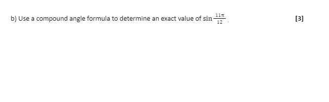 Solved b) Use a compound angle formula to determine an exact | Chegg.com