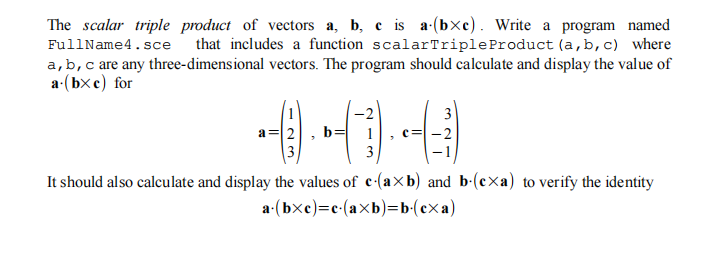 Solved The scalar triple product of vectors a, b, c is | Chegg.com