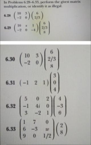 Solved In Problems 6.28-6.33, perform the given matrix | Chegg.com