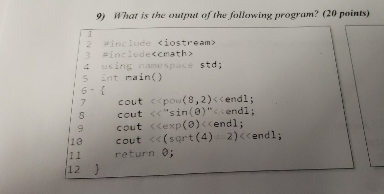 Solved 9) What is the output of the following program? (20 | Chegg.com