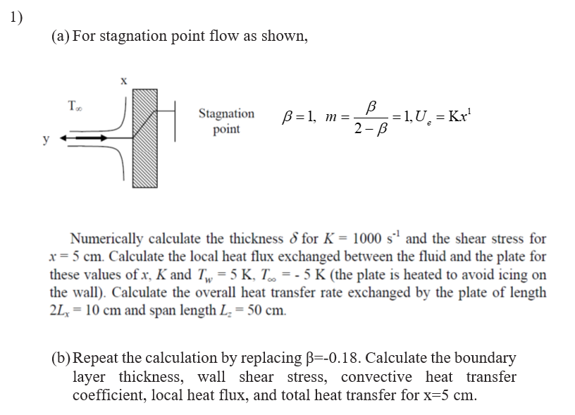 1) (a) For stagnation point flow as shown, T. | Chegg.com