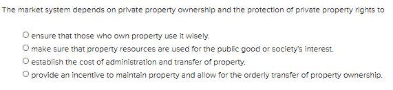 Solved The market system depends on private property | Chegg.com