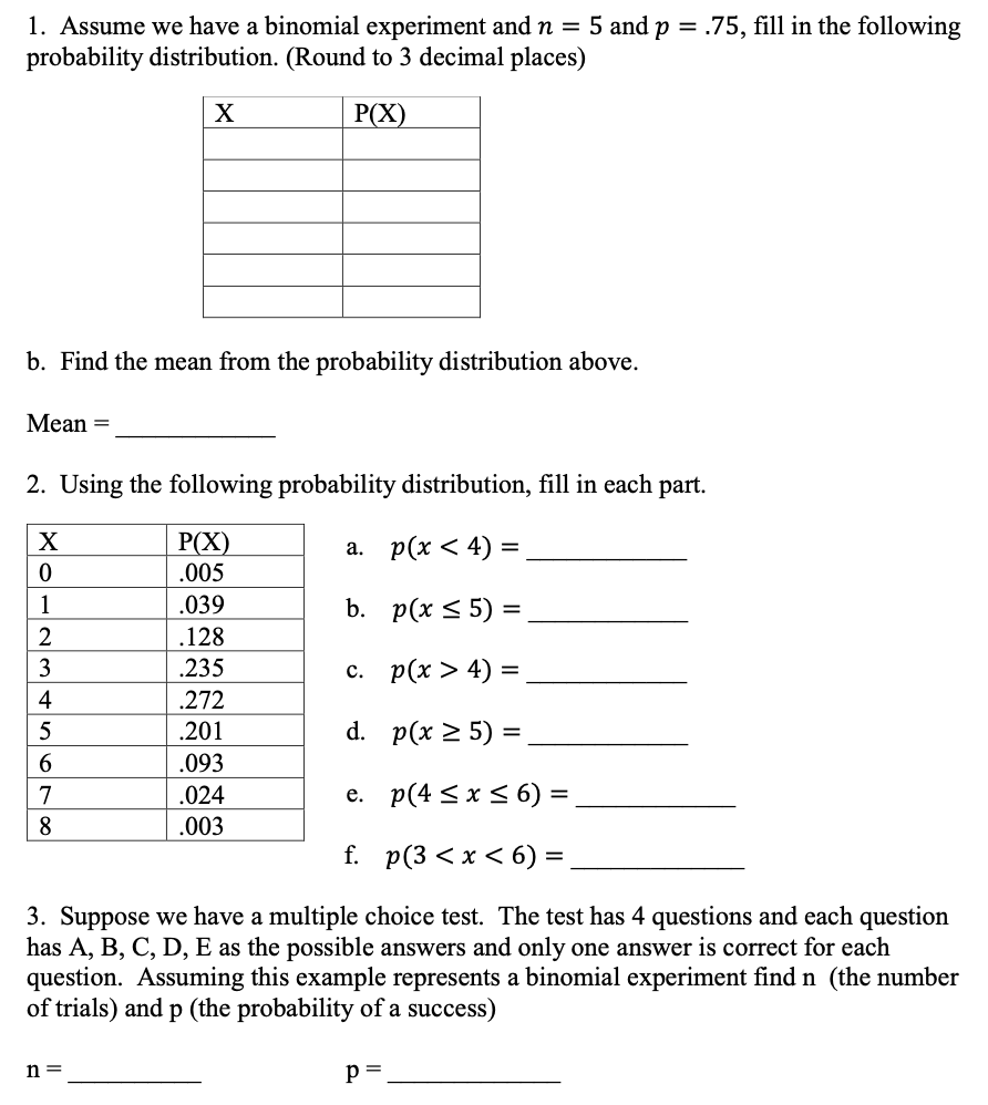 Solved 1. Assume we have a binomial experiment and n=5 and | Chegg.com