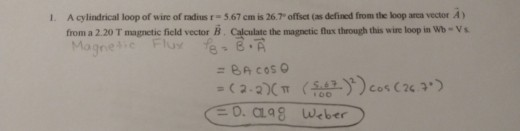 Solved A cylindrical loop of wire of radius 5.67 cm i 26.7" | Chegg.com