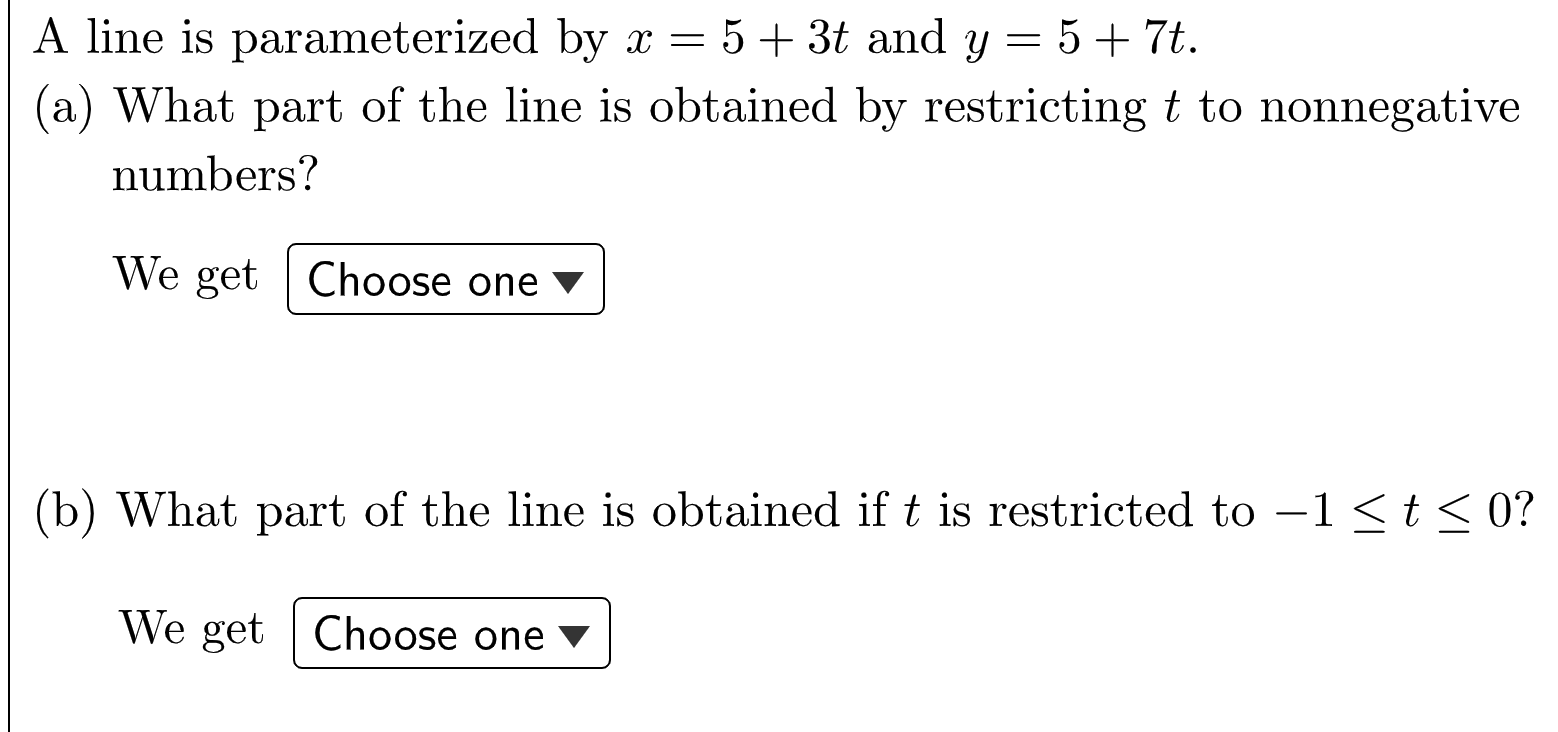 Solved A line is parameterized by x=5+3t and y=5+7t. (a) | Chegg.com