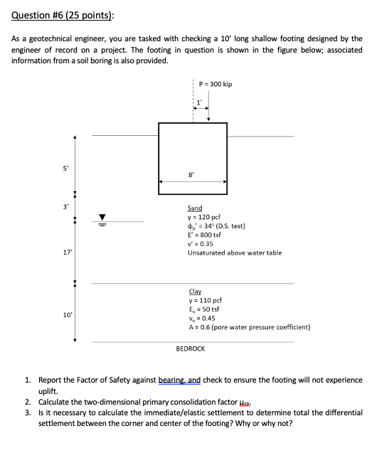 Solved Question #6 (25 points): As a geotechnical engineer, | Chegg.com