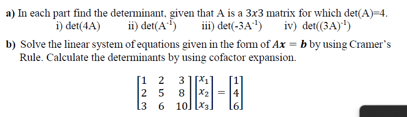 Solved a) In each part find the determinant, given that A is | Chegg.com