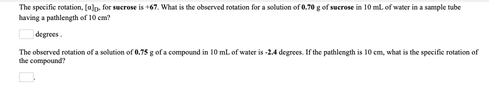 Solved The specific rotation, [a]p, for sucrose is +67. What | Chegg.com