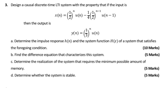 Solved 3. Design a causal discrete-time LTI system with the | Chegg.com