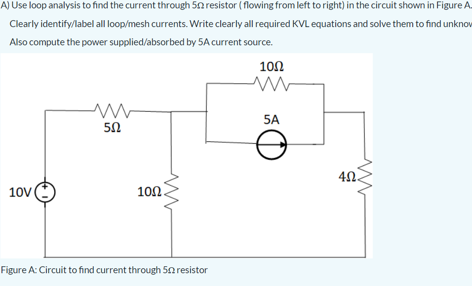 Solved A) Use loop analysis to find the current through 522 | Chegg.com