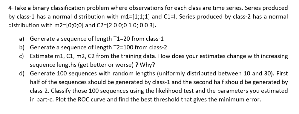 4 Take A Binary Classification Problem Where 