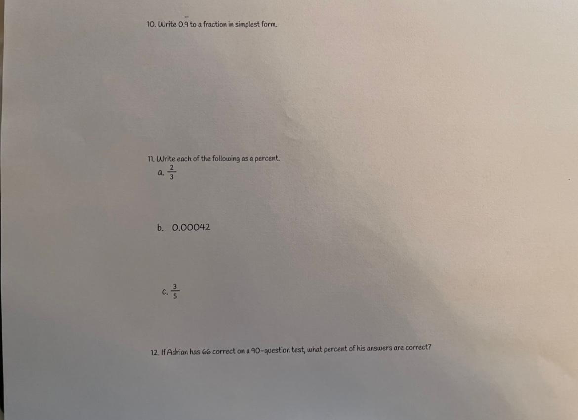 Solved 10. Write 0.9 to a fraction in simplest form. 11. | Chegg.com