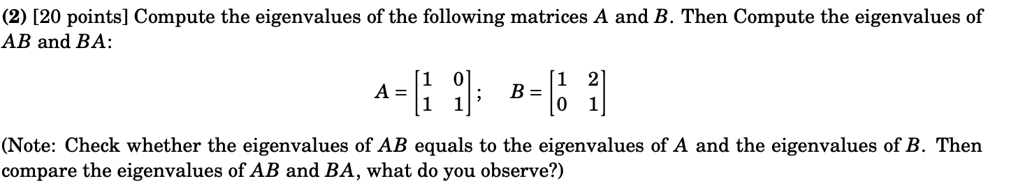 Compute the eigenvalues of the following matrices A | Chegg.com