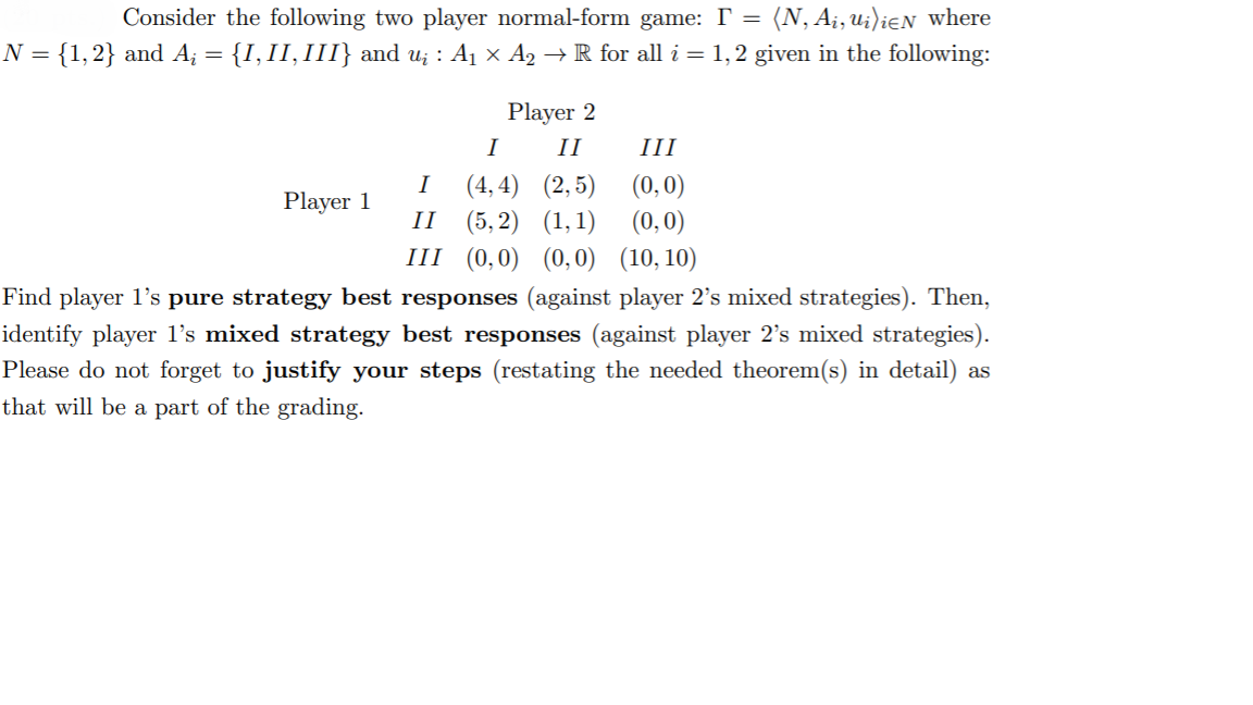 Solved T = Consider the following two player normal-form | Chegg.com