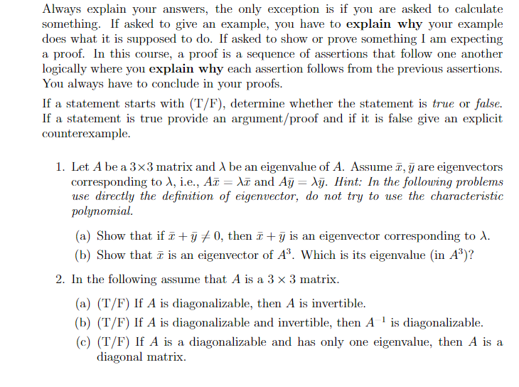Solved Always explain your answers, the only exception is if | Chegg.com