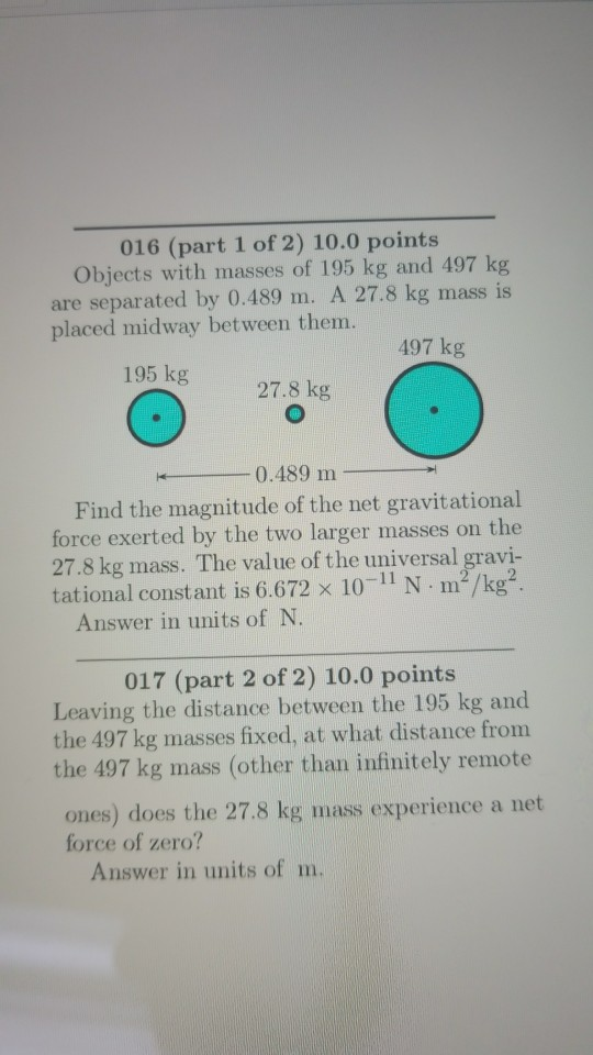Solved 016 (part 1 of 2) 10.0 points Objects with masses of | Chegg.com