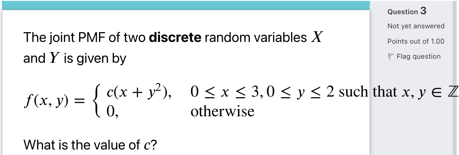 Solved The joint PMF of two discrete random variables X and | Chegg.com