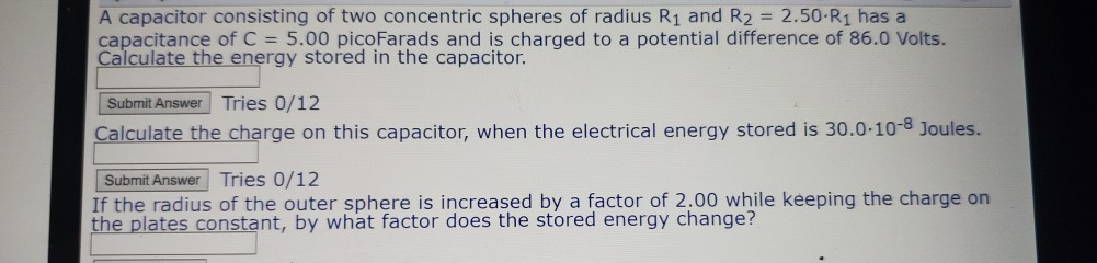 Solved A capacitor consisting of two concentric spheres of | Chegg.com