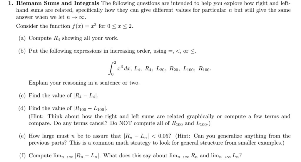 Solved 1. Riemann Sums and Integrals The following questions | Chegg.com