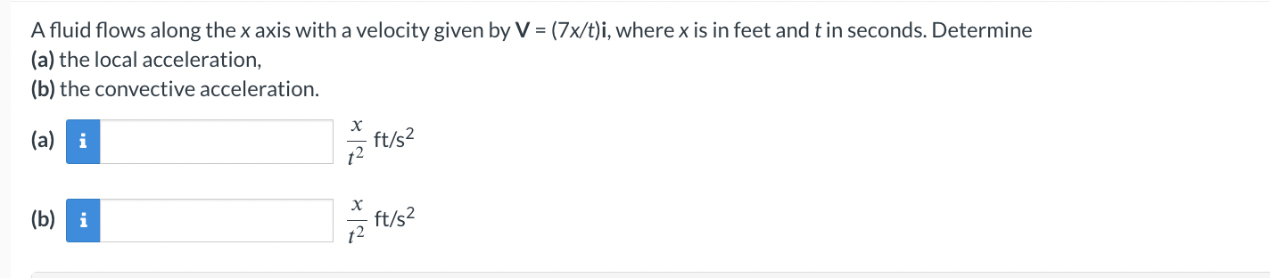 Solved A fluid flows along the x axis with a velocity given | Chegg.com