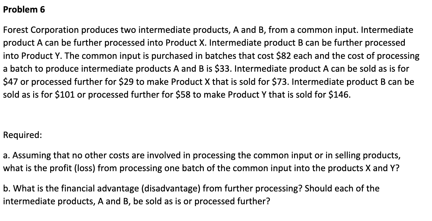 Solved Forest Corporation produces two intermediate | Chegg.com