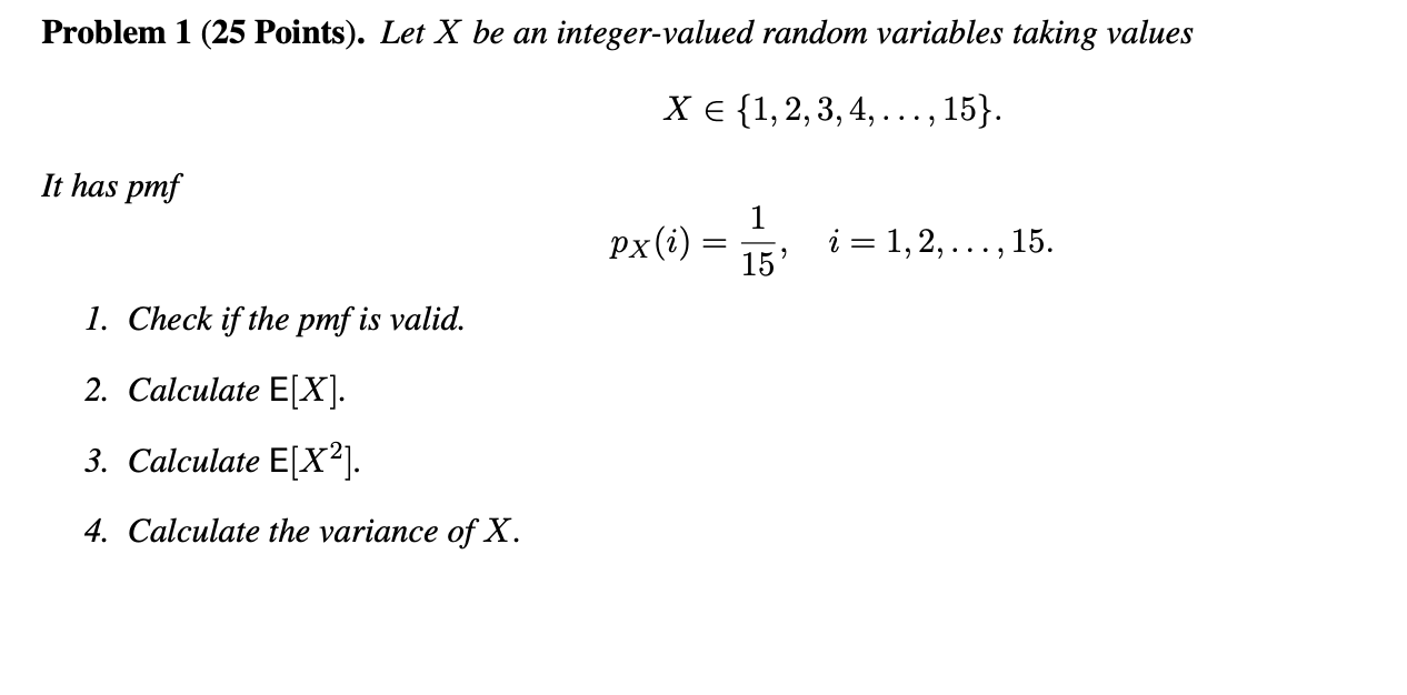 Solved Problem 1 (25 Points). Let X be an integer-valued | Chegg.com
