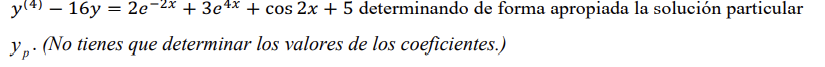 Solved y(4) – 16y = 2e-2x + 3e4x + cos2x + 5 determinando de | Chegg.com