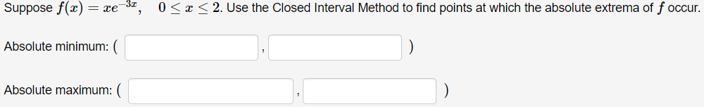 Solved Find the location of the absolute extrema of | Chegg.com
