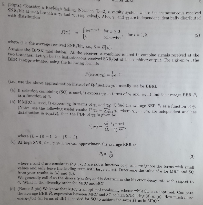 5. (20pts) Consider a Rayleigh fading, 2-branch (L=2) | Chegg.com