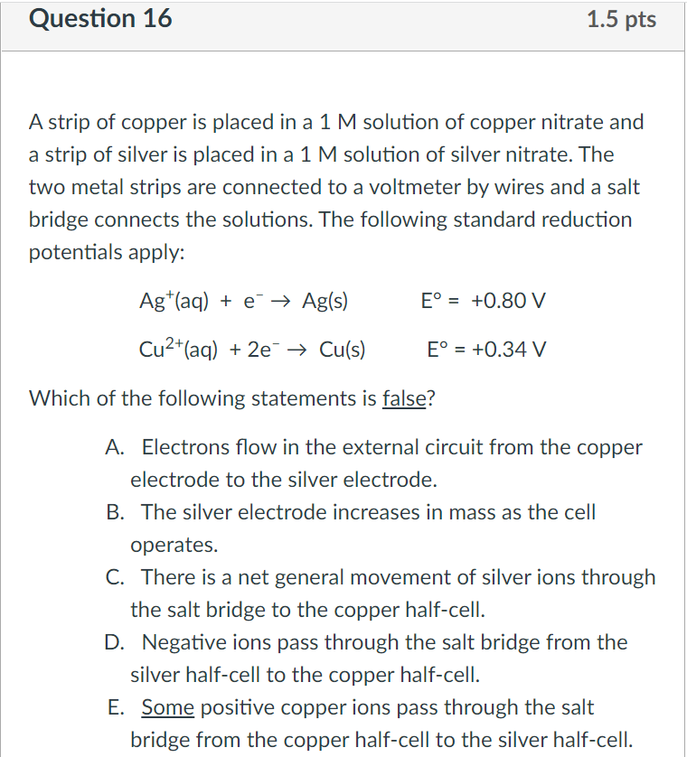 Solved Question 16 1.5 pts A strip of copper is placed in a | Chegg.com