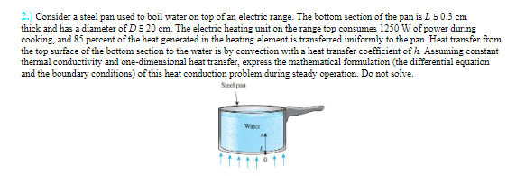 Solved 2.) Consider a steel pan used to boil water on top of | Chegg.com