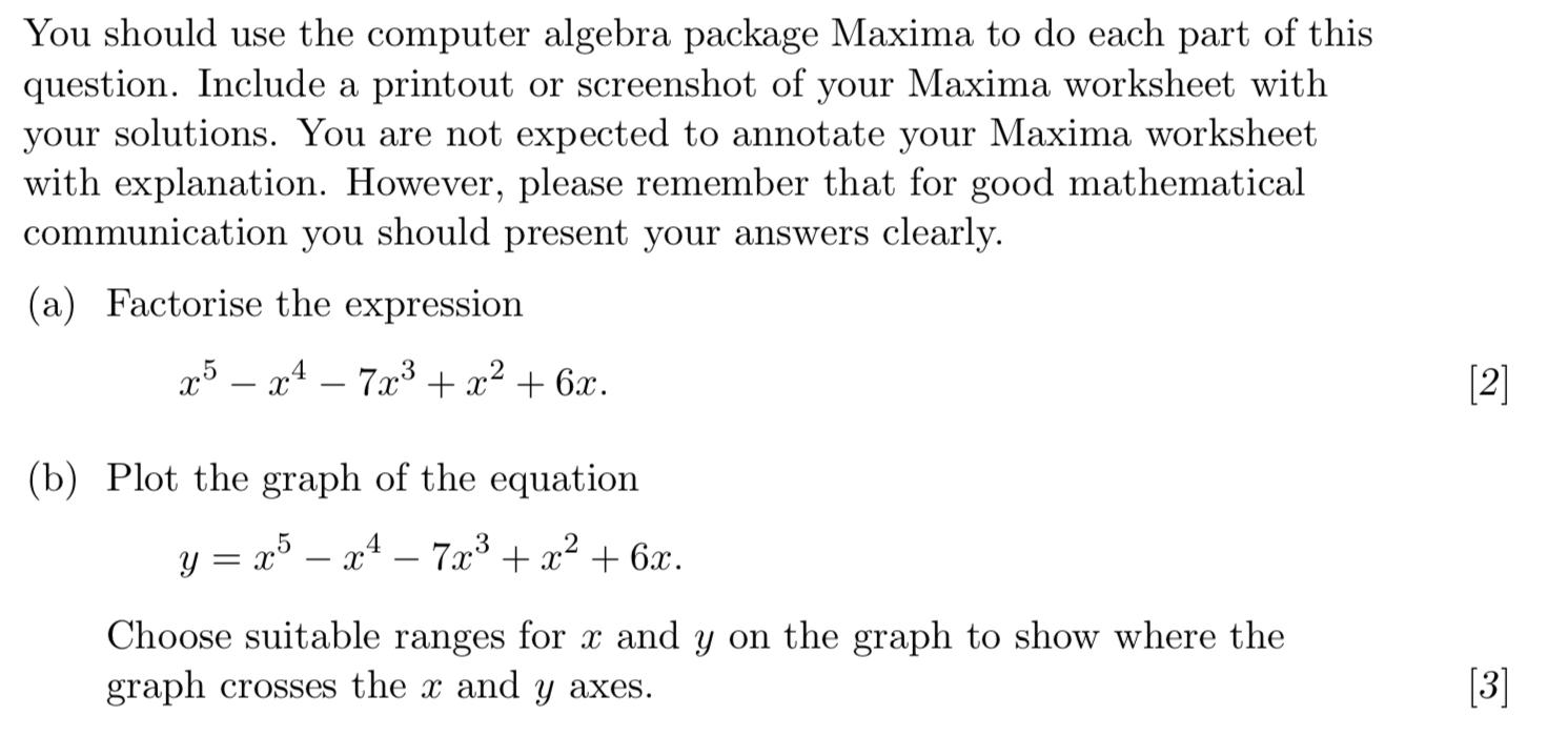 Solved You should use the computer algebra package Maxima to | Chegg.com