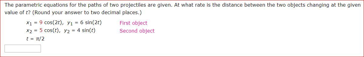 Solved The parametric equations for the paths of two | Chegg.com