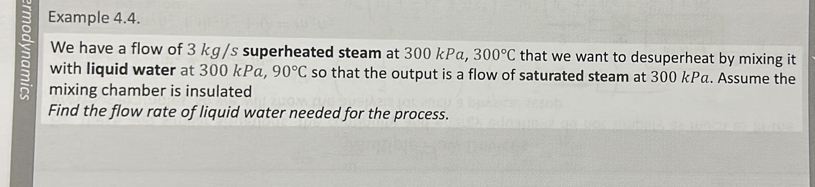 Solved We have a flow of 3 kg/s superheated steam at | Chegg.com