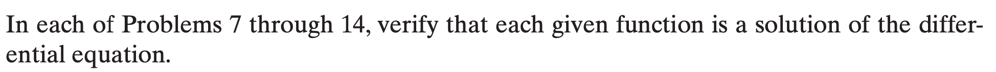 Solved In each of Problems 7 through 14 , verify that each | Chegg.com