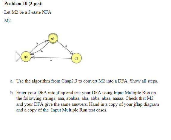 Solved Problem 10 (3 pts): Let M2 be a 3-state NFA. M2 a. | Chegg.com